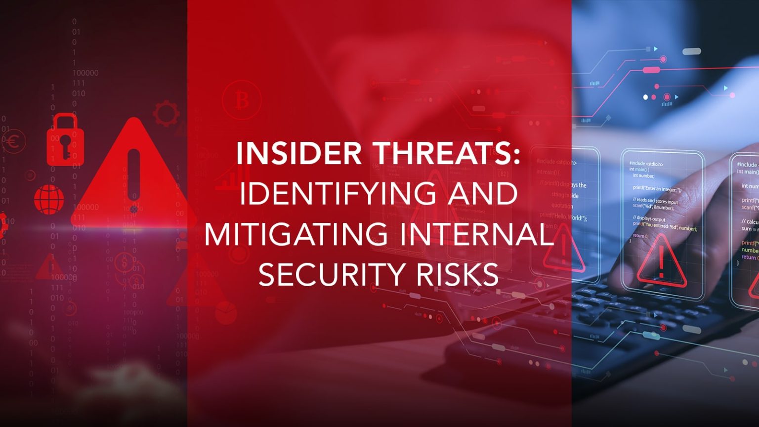 Step-By-Step Guide to Identifying & Mitigating Internal Security Risks